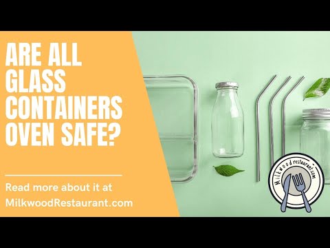 Are All Glass Bakeware and Food Storage Oven Safe? Key Information