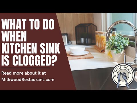 Clogged Kitchen Sink? Quick Solutions