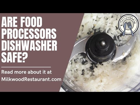 Are Food Processors Dishwasher Safe? What You Need to Know