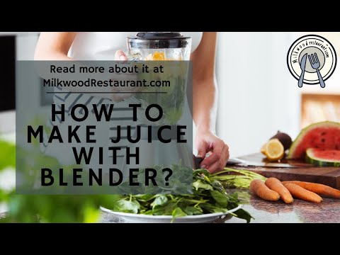 Juicing with a Blender: A Beginner's Guide