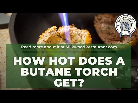 Understanding Butane Torch Heat Levels