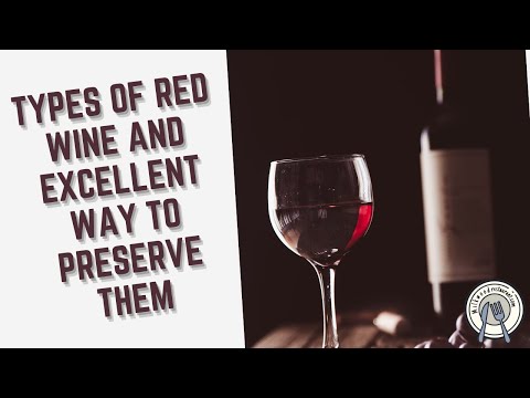 Types of Red Wine - A Guide for Finding Your Favorite Reds