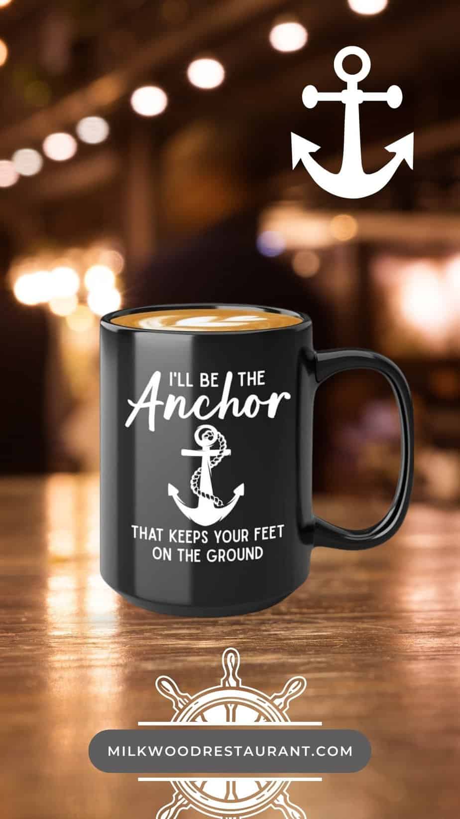 Anchor Quote Mugs: Stability and Strength in Every Sip